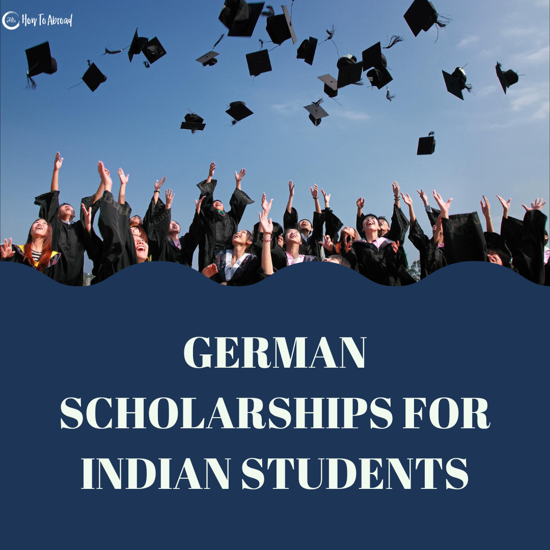 German Scholarships for Indian Students – How to Abroad