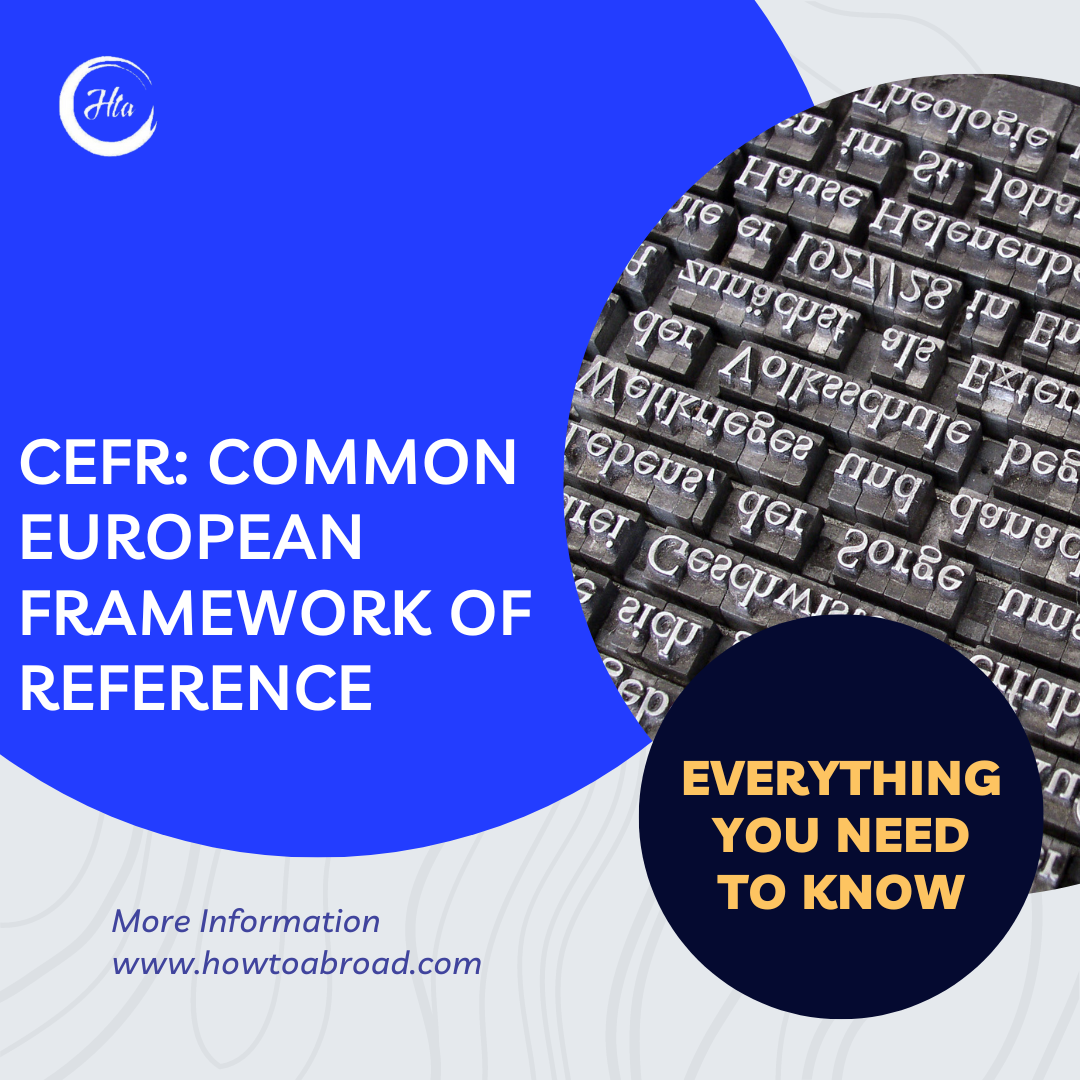 CEFR: Everything You Need to Know – How to Abroad