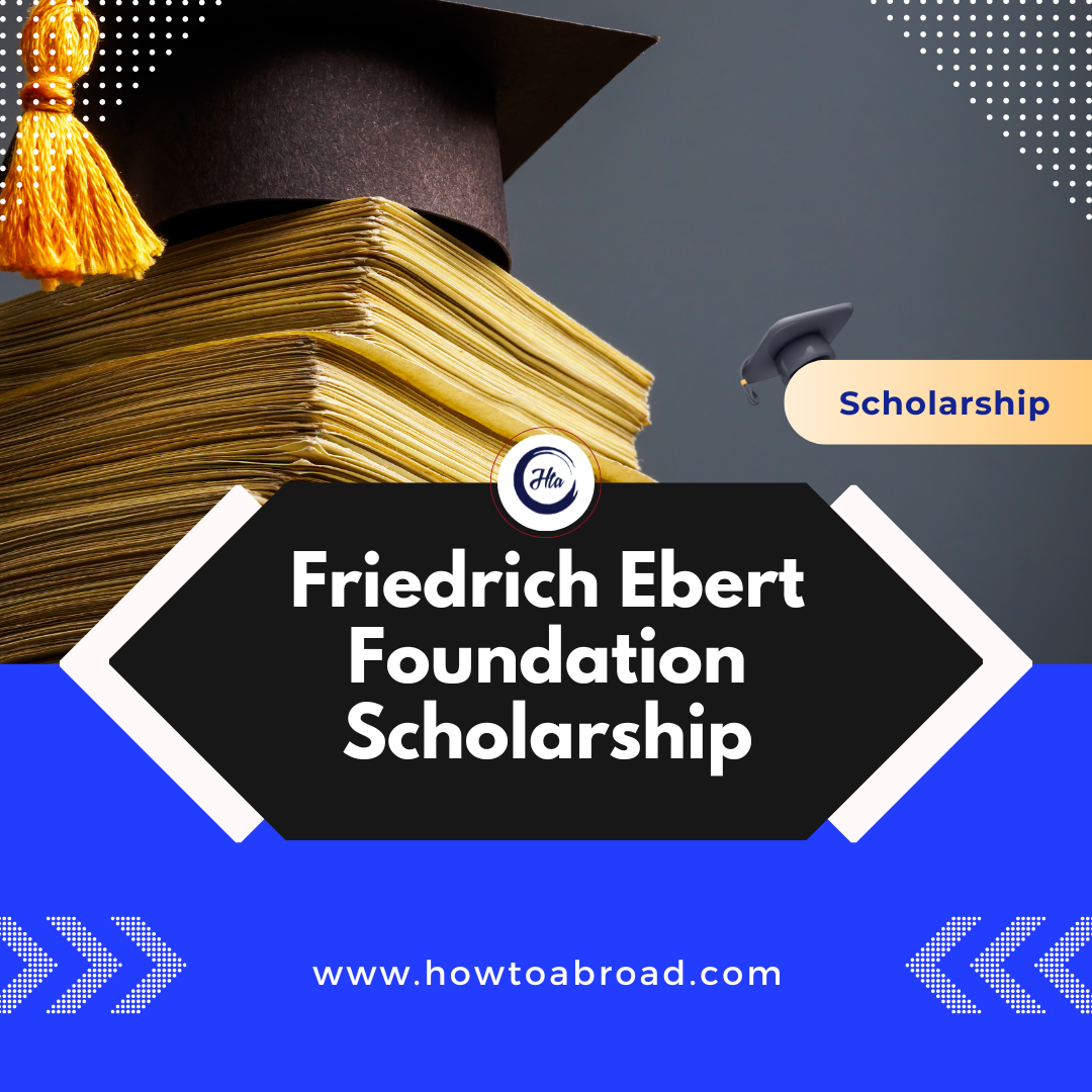 Friedrich Ebert Foundation Scholarship: Everything You Need to Know – How to Abroad
