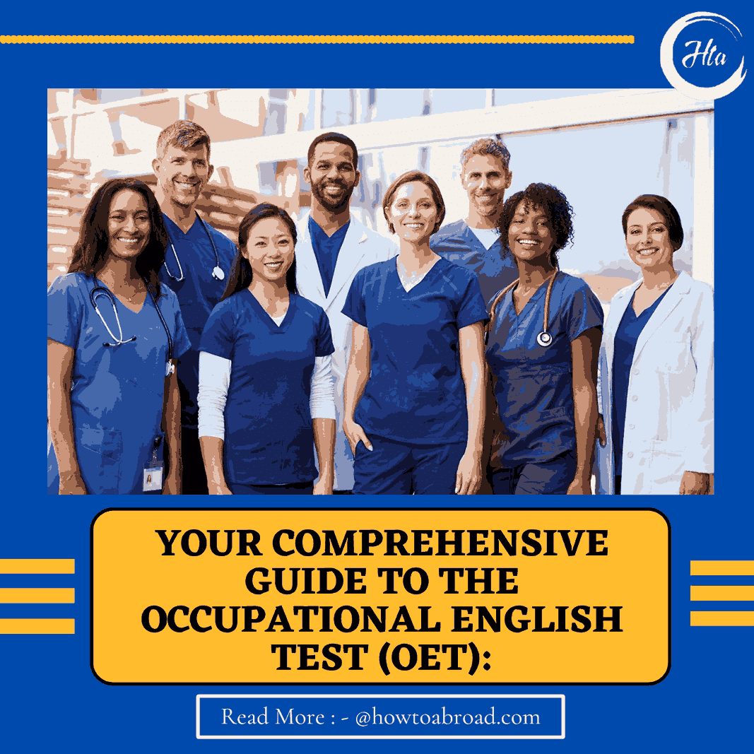 Occupational English Test (OET): A Comprehensive Guide – HowToAbroad